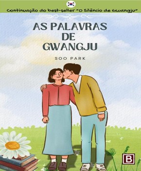 As Palavras de Gwangju – Soo Park PDF Grátis | Baixe Livros