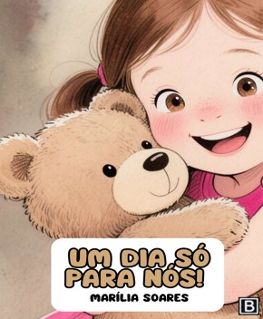 Um Dia Só Para Nós! - Dia das Crianças PDF Grátis | Baixe Livros